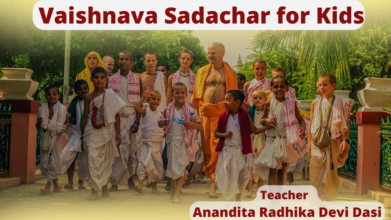 Course | Vaishnava Sadachar for Kids